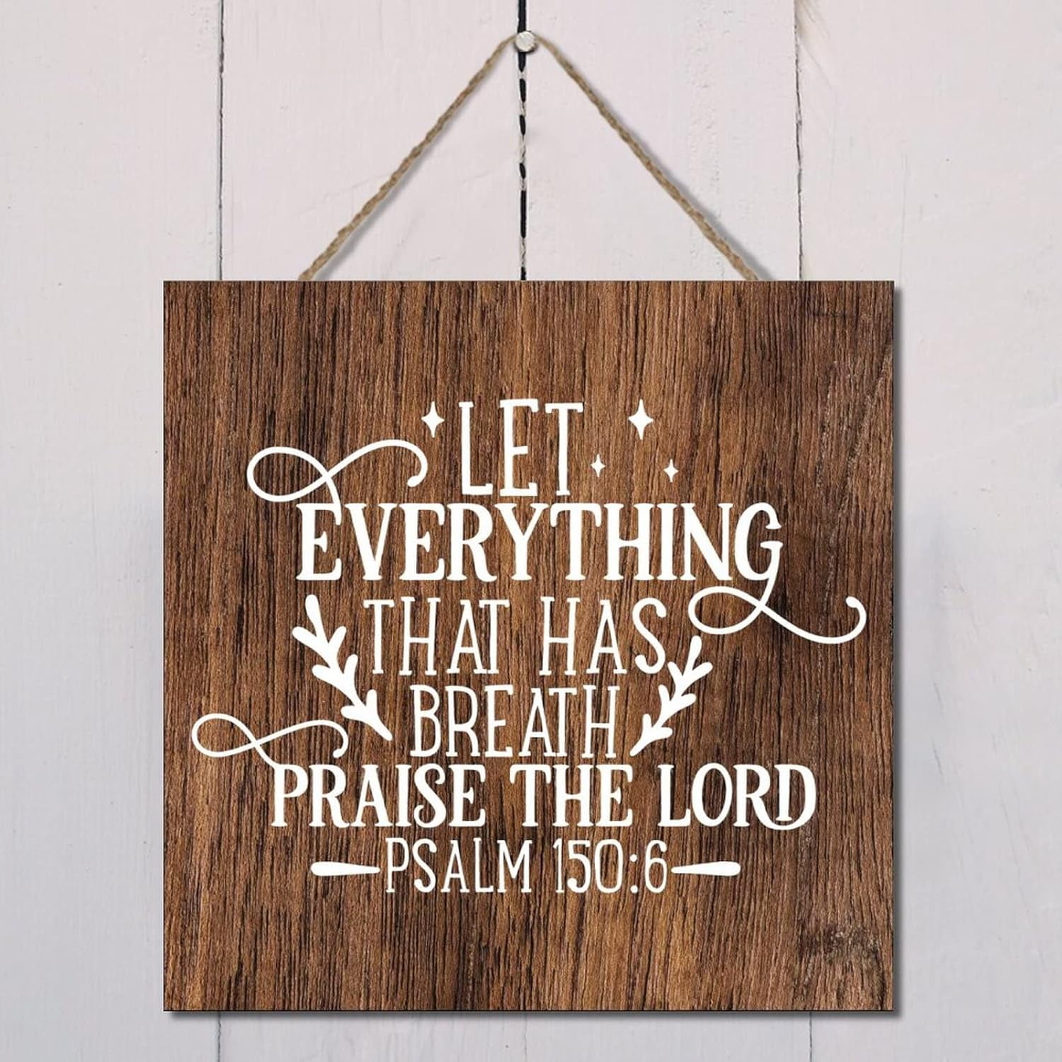 Christian Saying Let Everything That Has Breath Praise The Lord Psalm ...