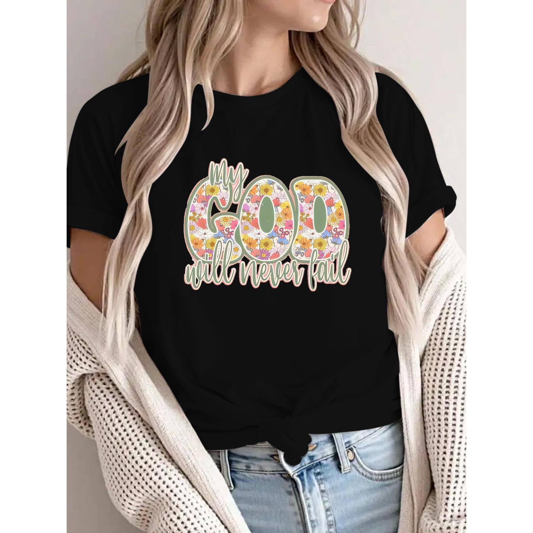 Christian Scripture T-Shirt - 'My God Will Never Fail' Inspirational ...