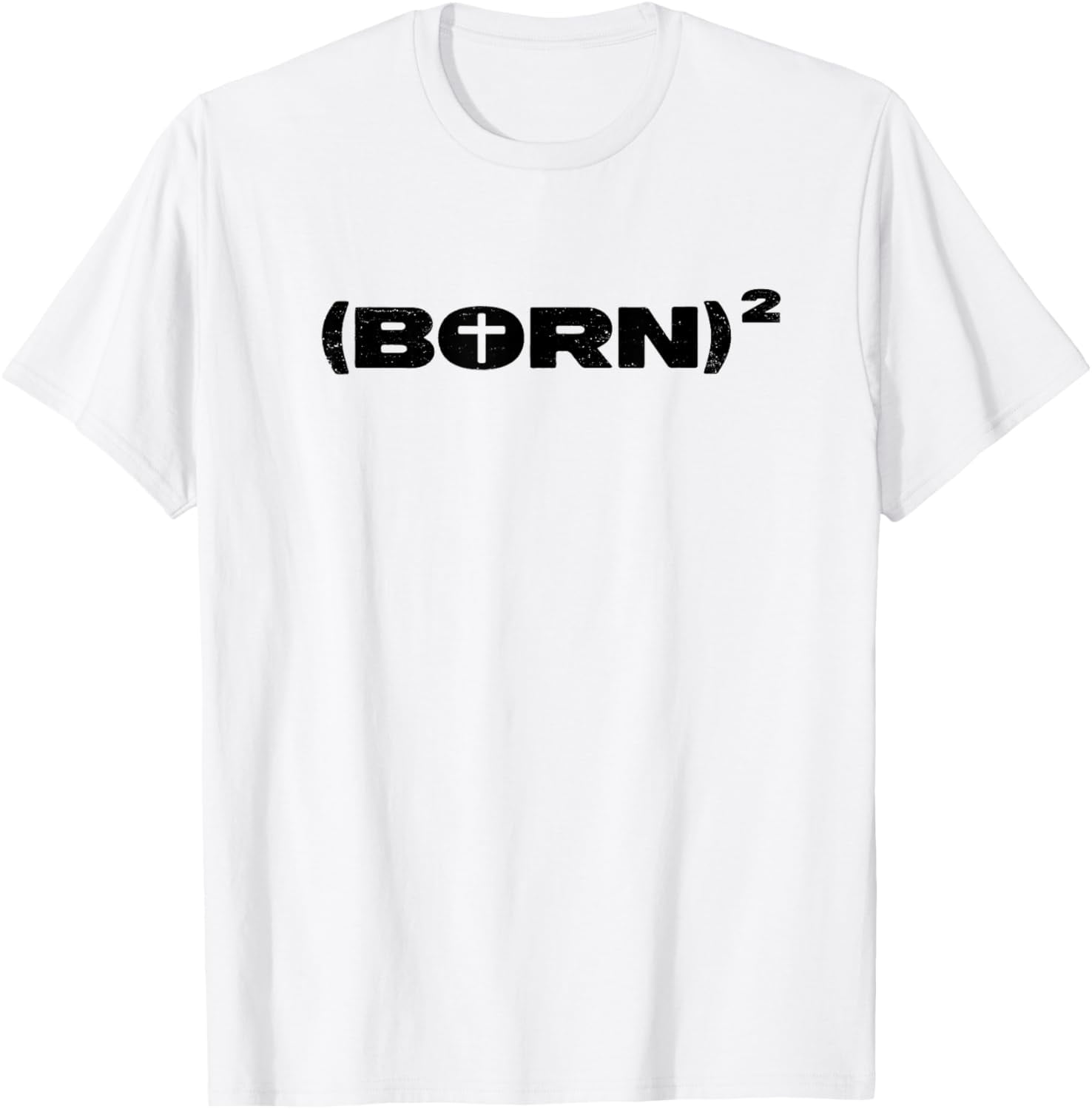 Christian Shirt - Born Again Squared Math Pun Jesus Cross T-Shirt ...