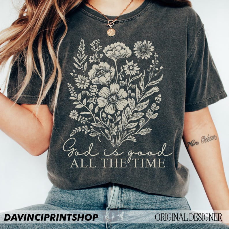 Christian Shirt God is good all the time Shirt , Boho Christian T Shirt ...