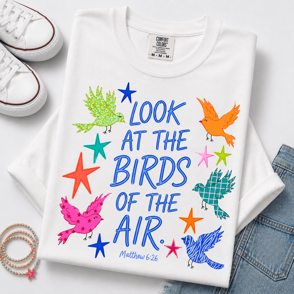 Christian Shirt for Women, Look At The Birds Of The Air Tee, Matthew 6: ...