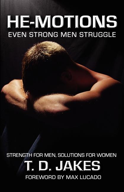 Christian Softcover Originals He-Motions: Even Strong Men Struggle ...