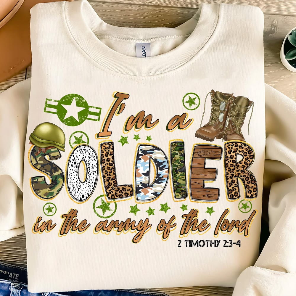 Christian Soldier Shirt, Army Of The Lord Shirt, I'M A Soldier Shirt ...