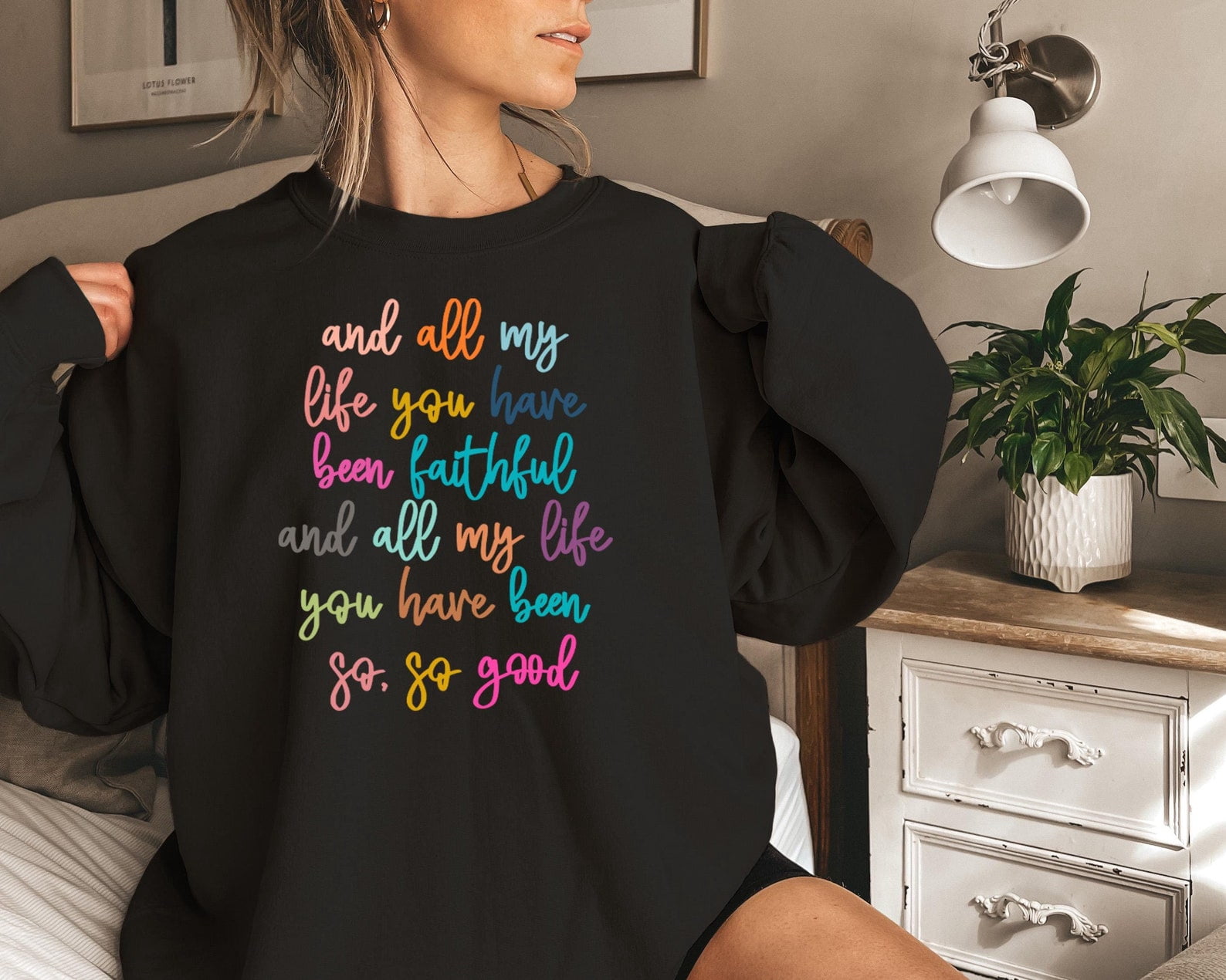 Christian Sweatshirt, And All My Life You Have Been Faithful Pullover ...