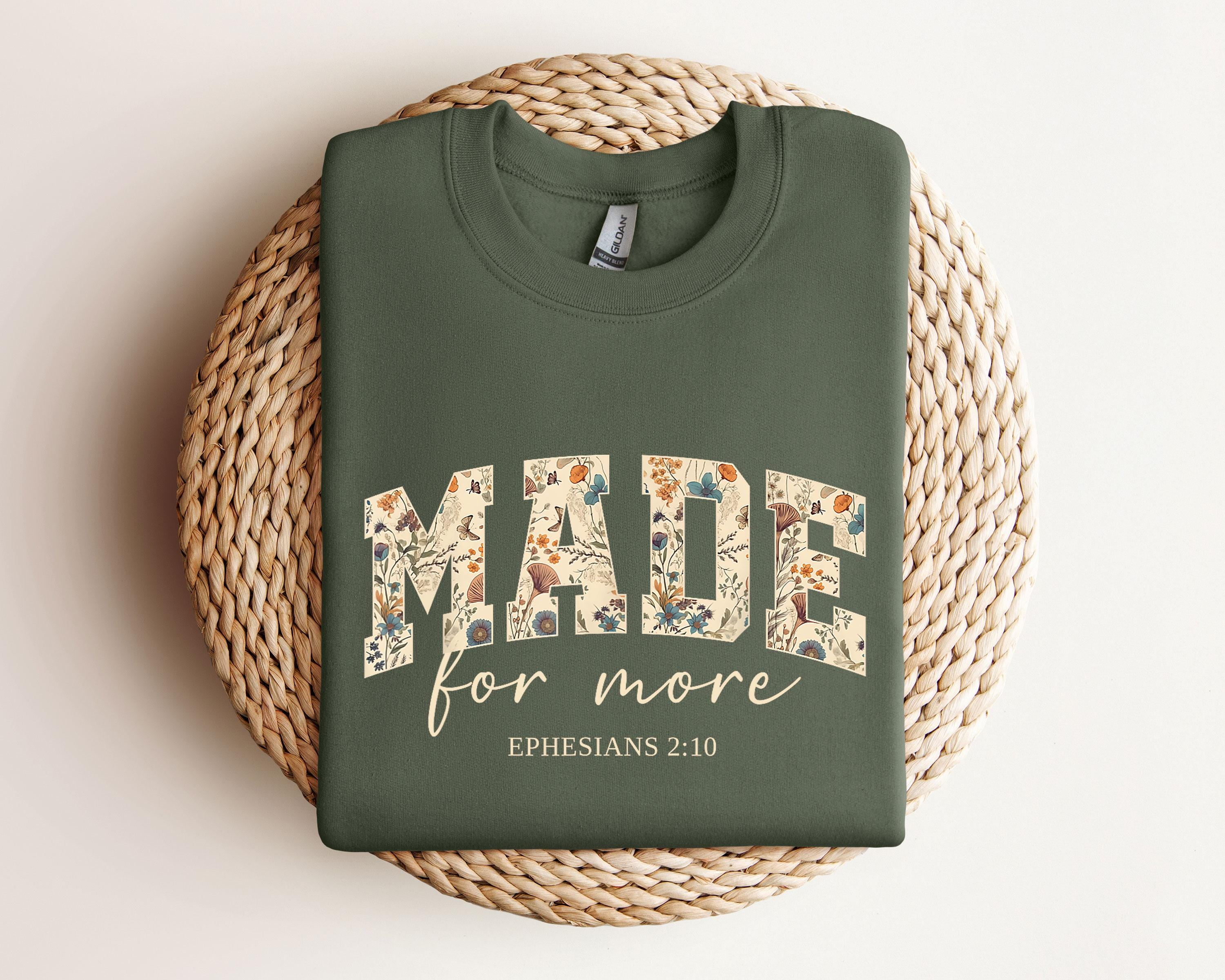 Christian Sweatshirt For Women, Made For More Bible Verse Crewneck ...