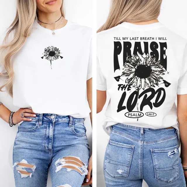 Christian T-Shirt – 'Till My Last Breath I Will Praise the Lord' Psalm ...