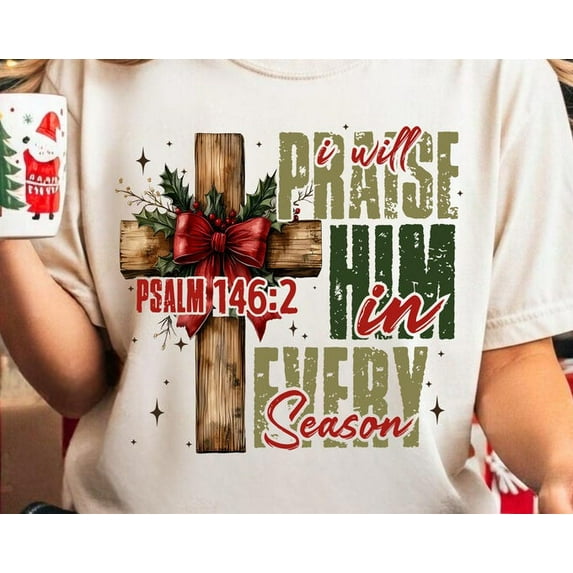 Christian T-Shirt for Women, Psalm 146:2 Tee, Faith Holiday Cross And ...