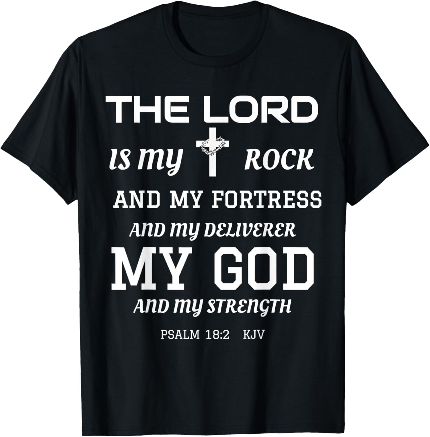 Christian T-Shirts Bible Scripture Verse Psalm 18:2 T-Shirt Casual ...