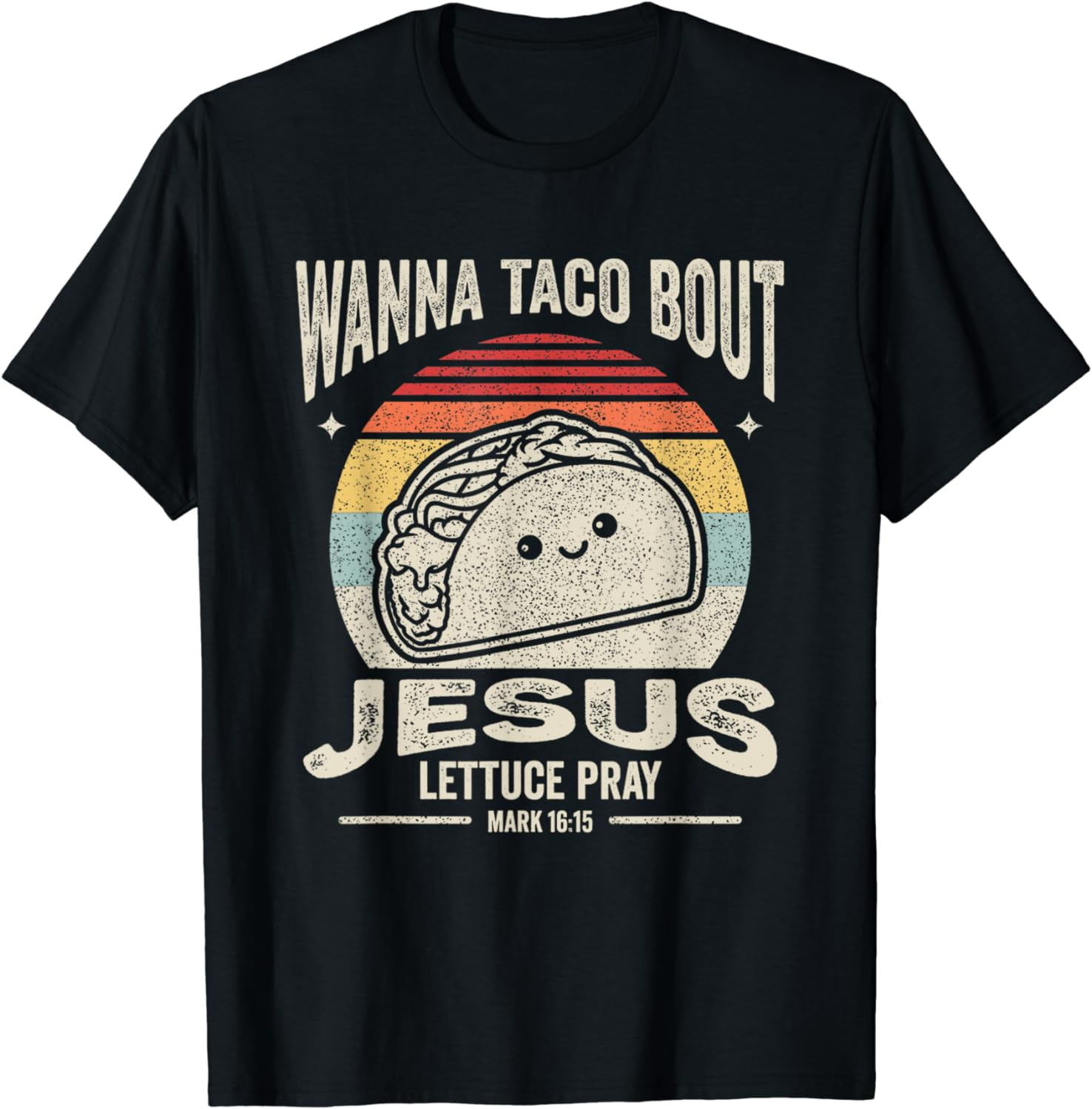 Christian Taco Retro Wanna Taco Bout Jesus Cinco de Mayo T-Shirt ...