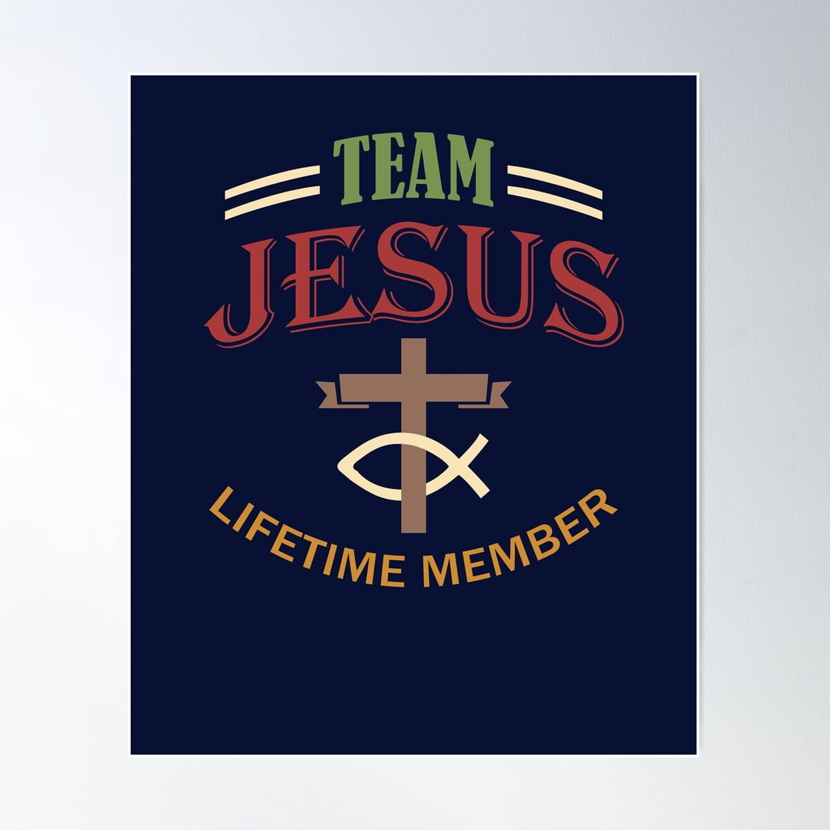 Christian Team Jesus Life Time Member Poster Wall Art, Modern Wall ...