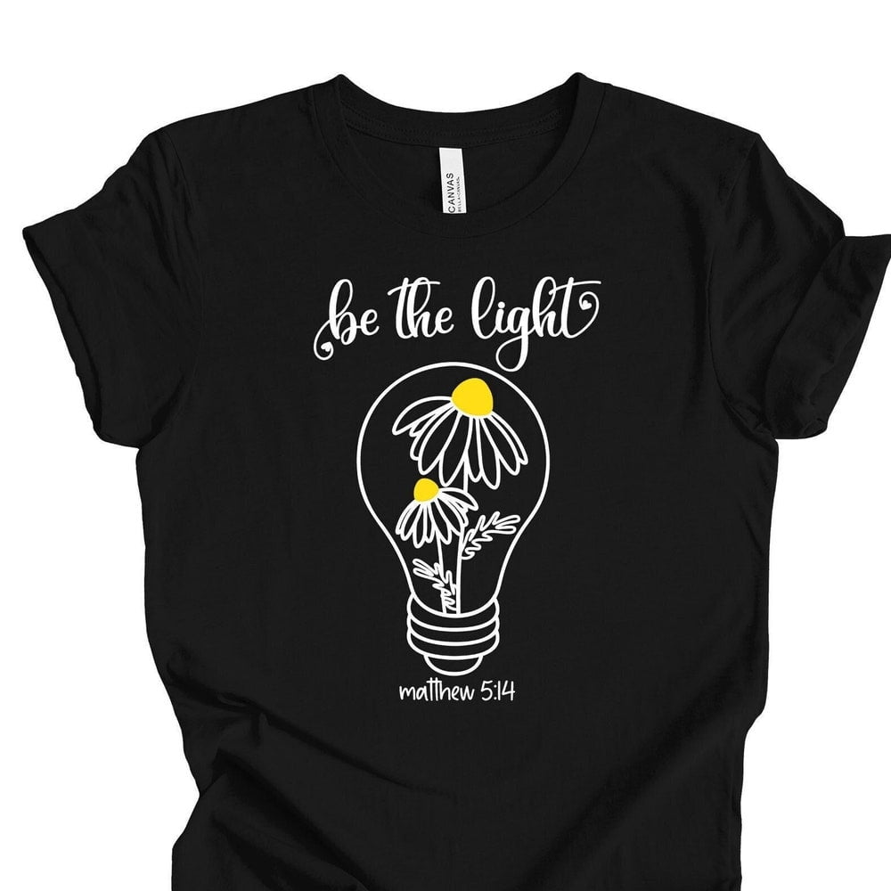 Christian Tee, Be The Light, Lightbulb With Daisy, Matthew 5:14 Shirt ...