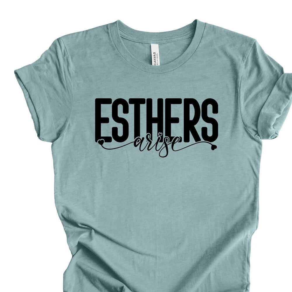 Christian Tee, Esthers Arise, Christian Story Of Esther, Time As This ...