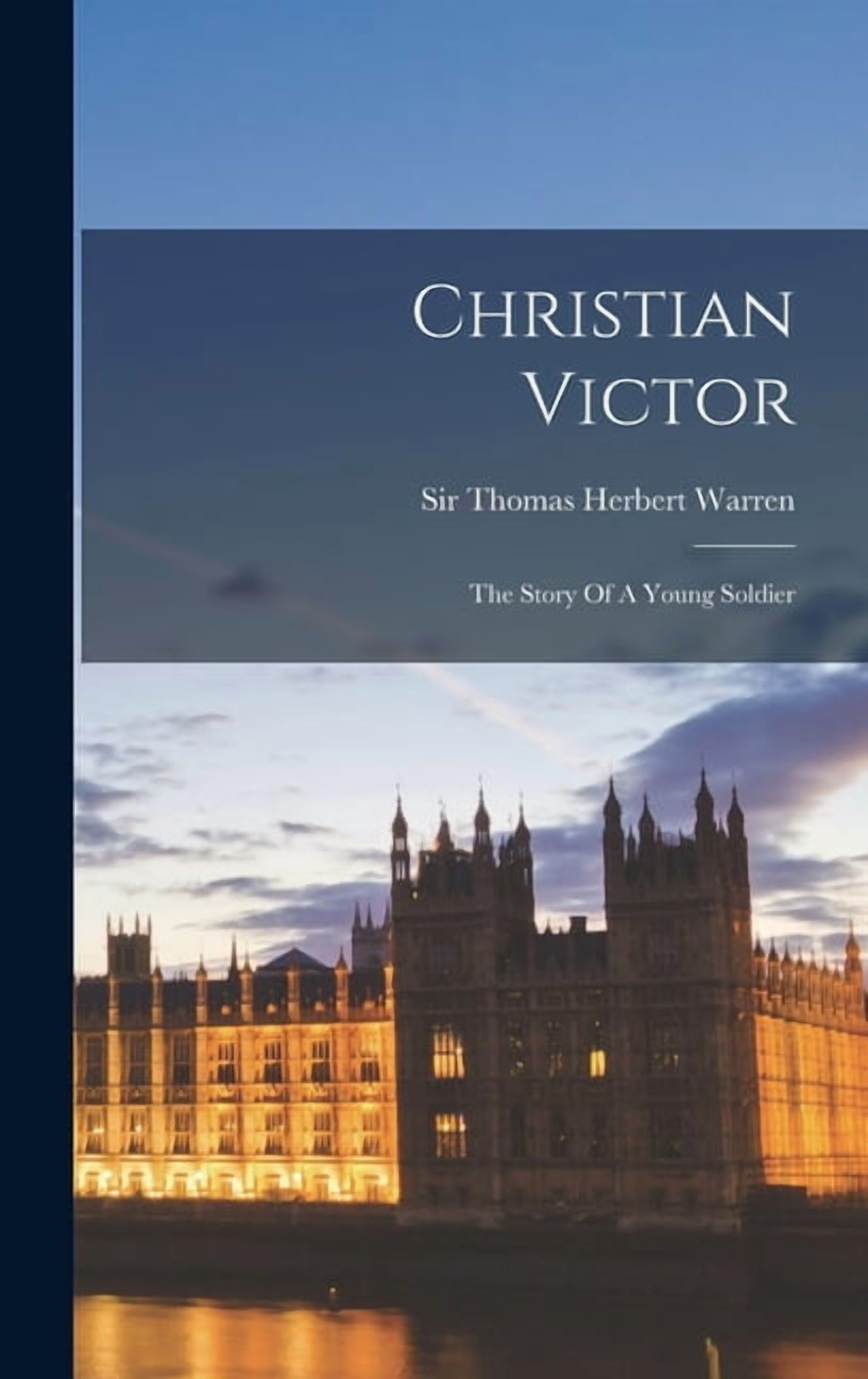 Christian Victor: The Story Of A Young Soldier, (Hardcover) - Walmart.com