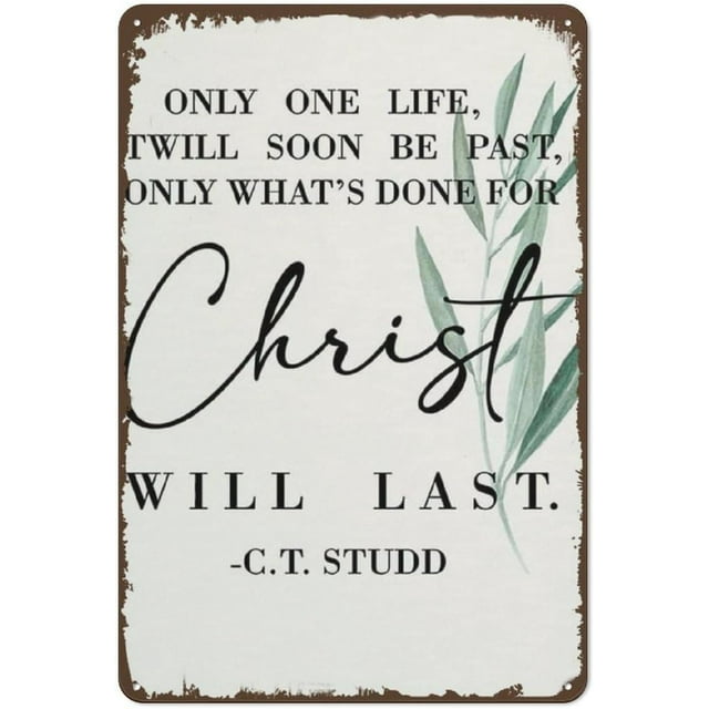 Christian Wall Art Only One Life Twill Soon Be Past Only What's Done ...