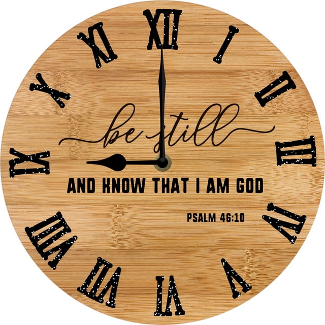 Christian Wall Clock Be Still And Know That I Am God Christian Quotes ...