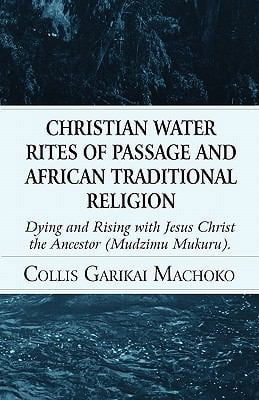 Pre-Owned Christian Water Rites of Passage and African Traditional ...