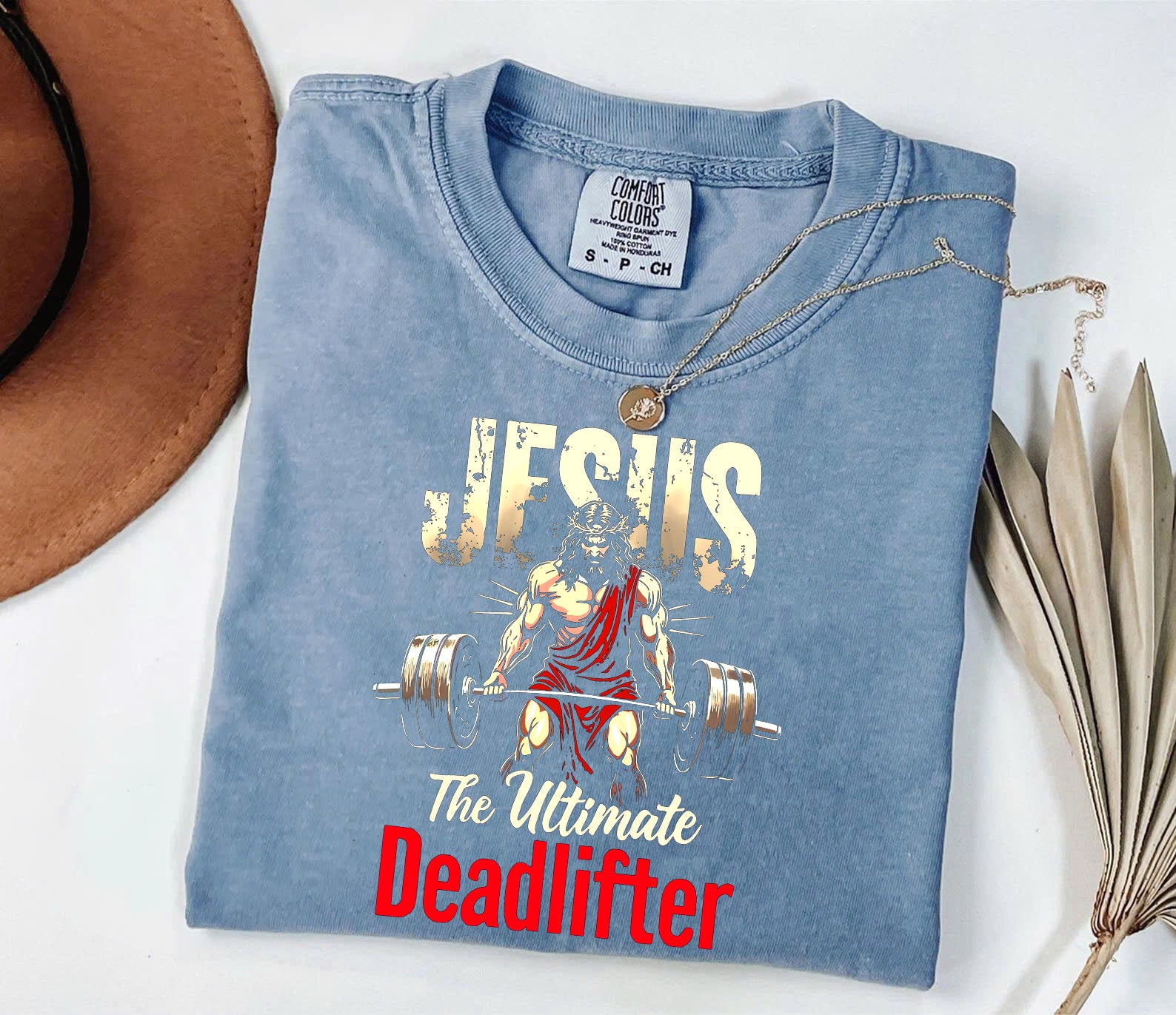 Christian Workout Shirt – Comfort Colors Jesus The Ultimate Deadlifter ...