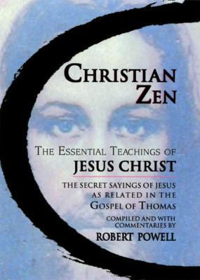 Pre-Owned Christian Zen: The Essential Teachings of Jesus Christ ...