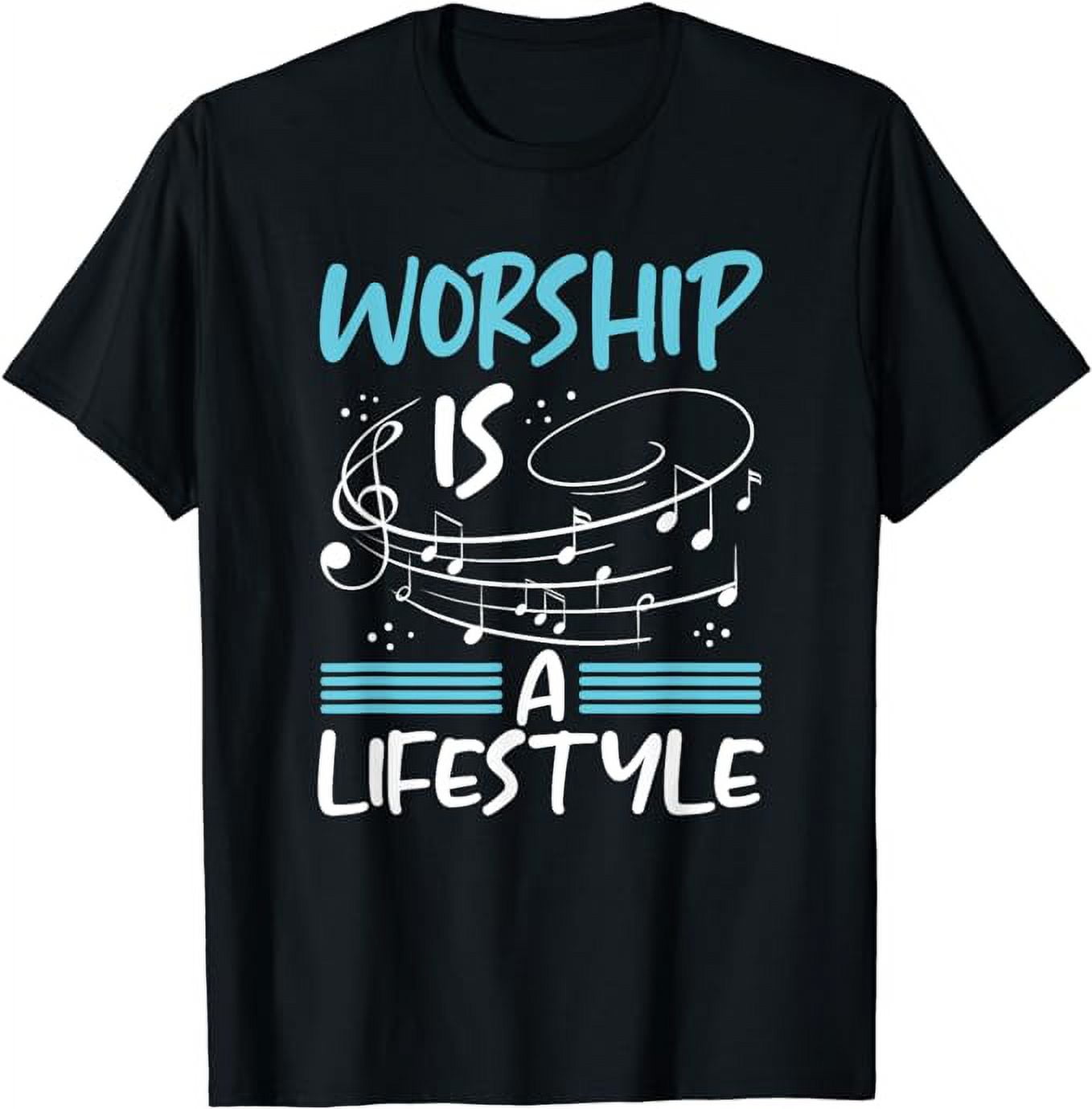 Christianity Worship is a Lifestyle Music Notes Christian T-Shirt ...