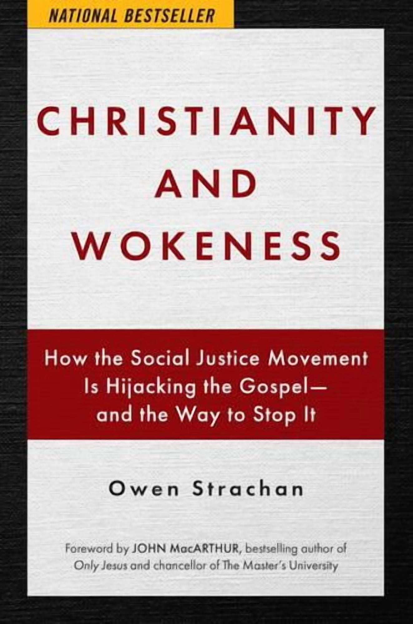 Christianity and Wokeness: How the Social Justice Movement Is Hijacking ...