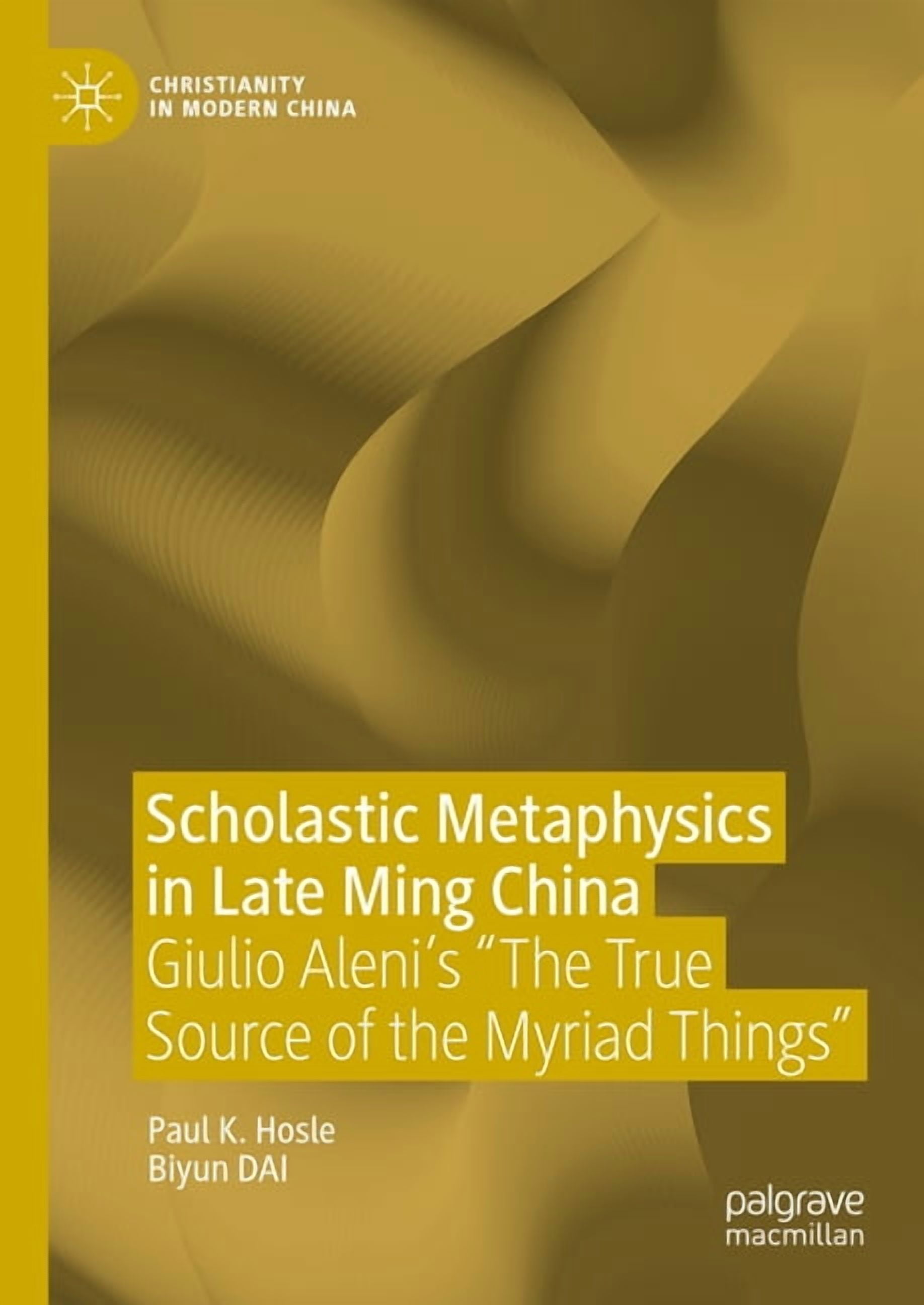 Christianity in Modern China Scholastic Metaphysics in Late Ming China ...