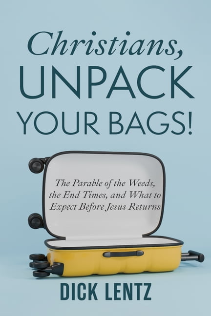Christians, Unpack Your Bags!, (Hardcover) - Walmart.com