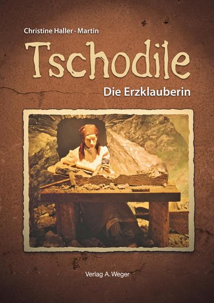 Christine Haller-Martin Libri Christine Haller-Martin - Tschodile. Die ...