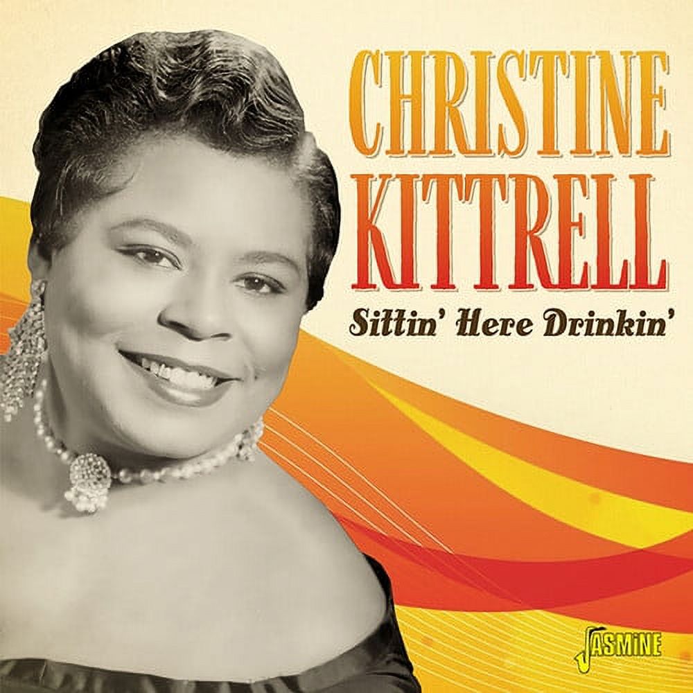 Christine Kittrell - Sittin' Here Drinkin' - Music & Performance - CD ...