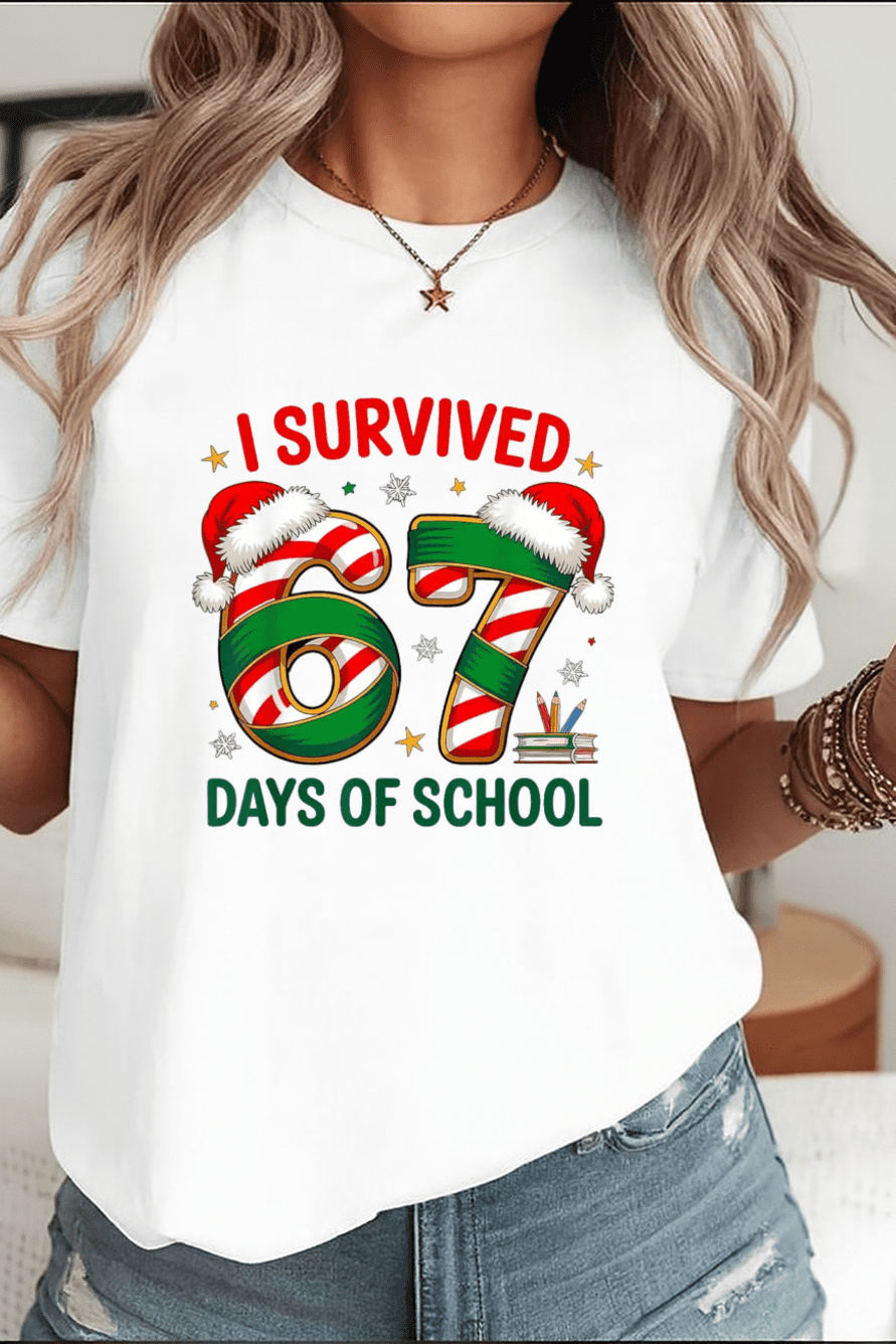 Christmas 67 Meme I Survived 67 Days of School Funny up to Size 5XL ...
