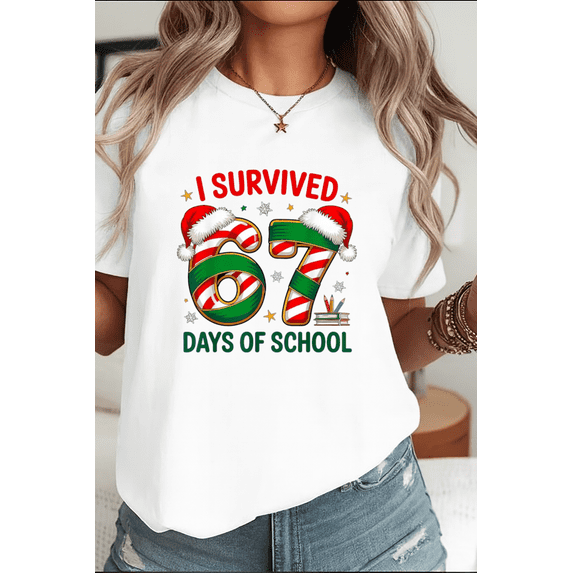 Christmas 67 Meme I Survived 67 Days of School Funny up to Size 5XL ...