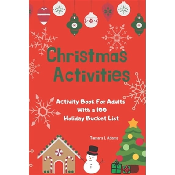 Christmas Activities: Activity Book For Adults With a 100 Holiday ...