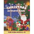 Christmas Activity Book : FOR KIDS AGES 4-8 - COLORING, DRAW WITH THE ...