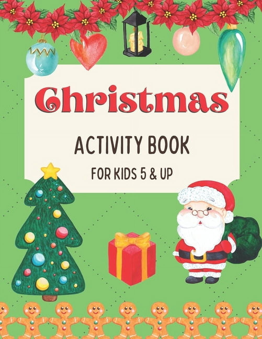 Christmas Activity Book for Kids 5 and Up: A Creative Holiday Workbook ...