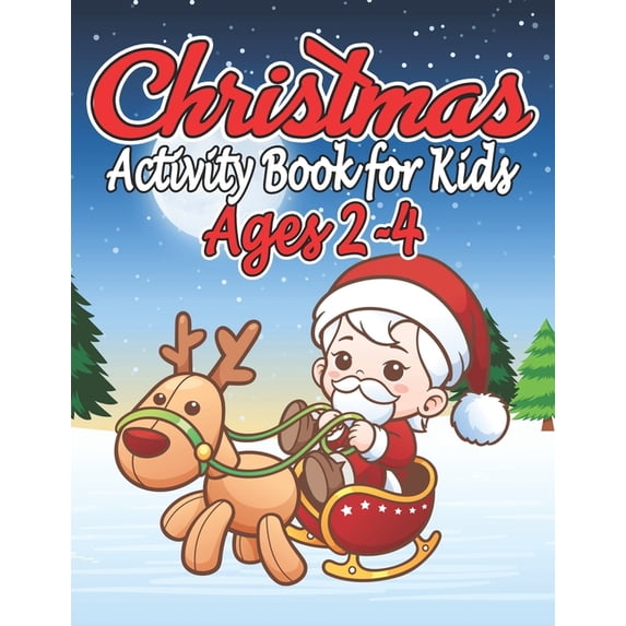 Christmas Activity Book for Kids Ages 2-4: Christmas Activity book for ...