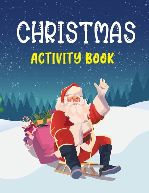 Christmas Activity Book : Christmas Activity Book for Kids Ages 4-8, 10 ...
