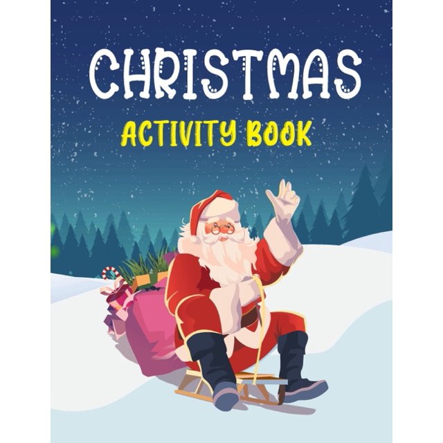 Christmas Activity Book : Christmas Activity Book for Kids Ages 4-8, 10 ...