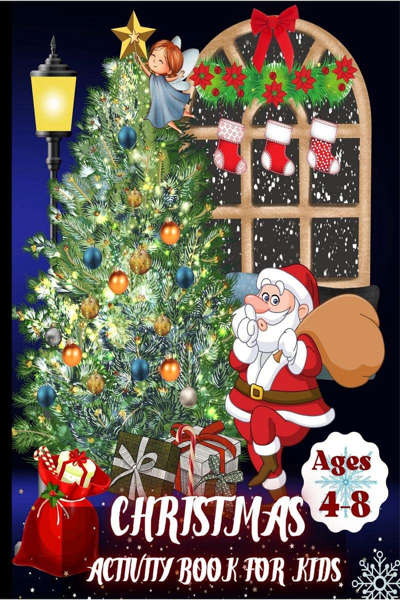 Christmas Activity Book for Kids Ages 4-8 : A Creative Holiday Coloring ... Christmas Activity Book for Kids Ages 4-8 : A Creative Holiday Coloring ...