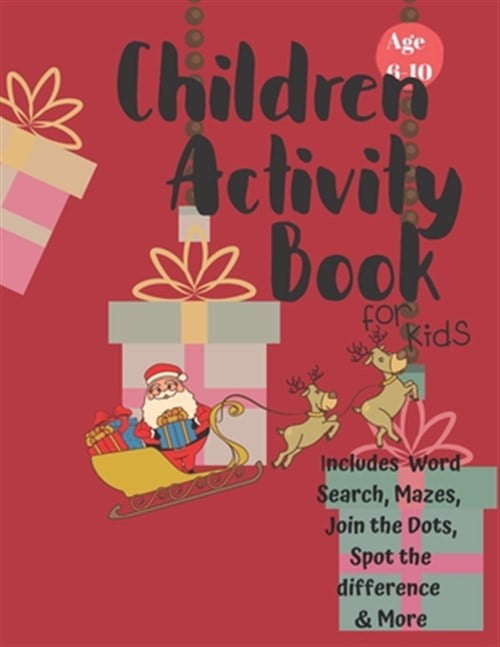 Christmas Activity Book for Kids: Ages 6-10: A Creative Holiday ...
