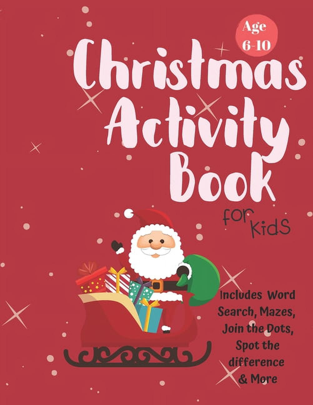 Christmas Activity Book for Kids: Ages 6-10: A Creative Holiday ...