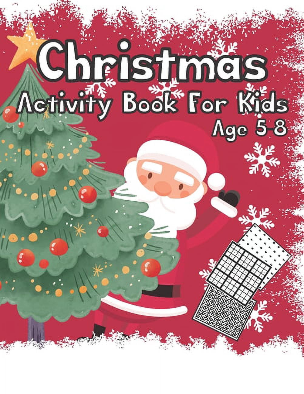 Christmas Activity Book for Kids Age 5-8 : Snowflakes Pine Tree and ...
