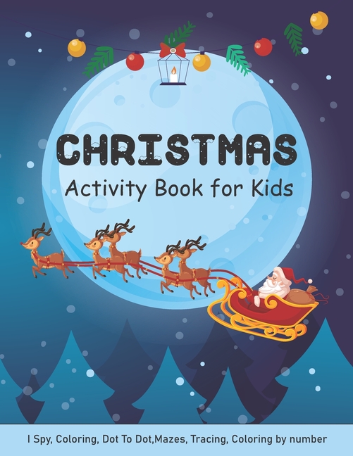 Christmas Activity Book for Kids: Ages 3 & Up - A Fun Kid Workbook Game ...