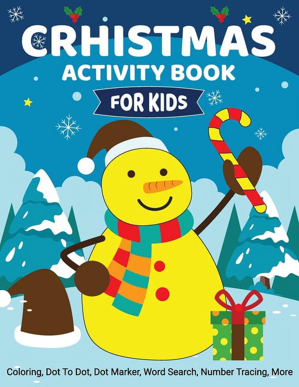 Christmas Activity Book for Kids: Coloring, Dot to Dot, Dot Marker ...