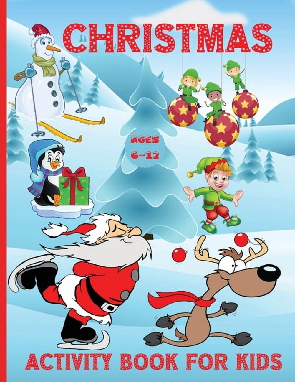 Christmas Activity book for kids ages 6-12: 100 Fun Activities ...
