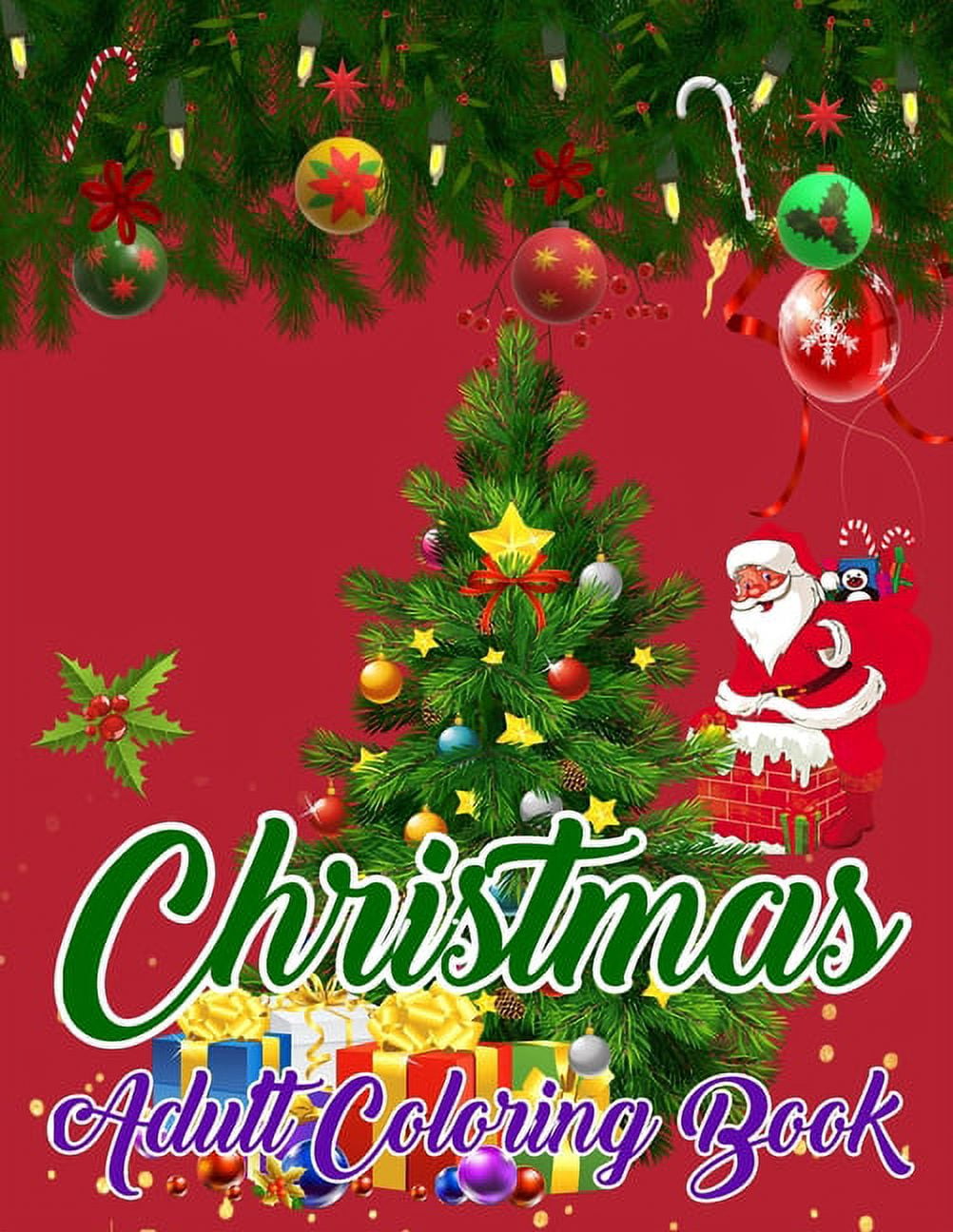 Christmas Adult Coloring Book: A Coloring Book for Adults Featuring ...