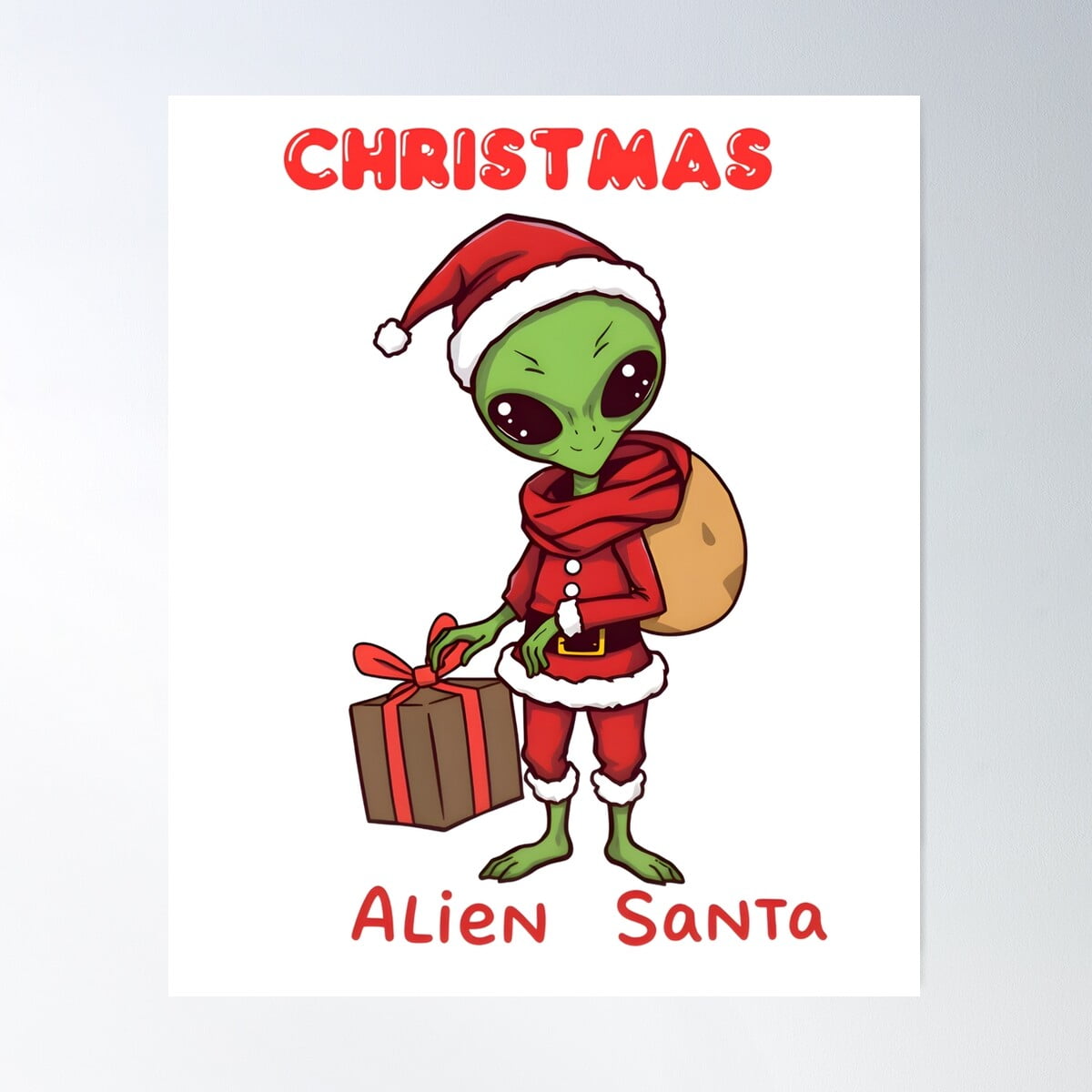 Christmas Alien Santa With Present And Santa Sack Poster Wall Art ...