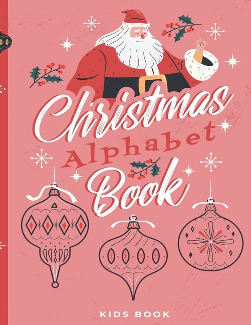 Christmas Alphabet Book : Kids Book - Dot To Dot - Coloring Pages ...