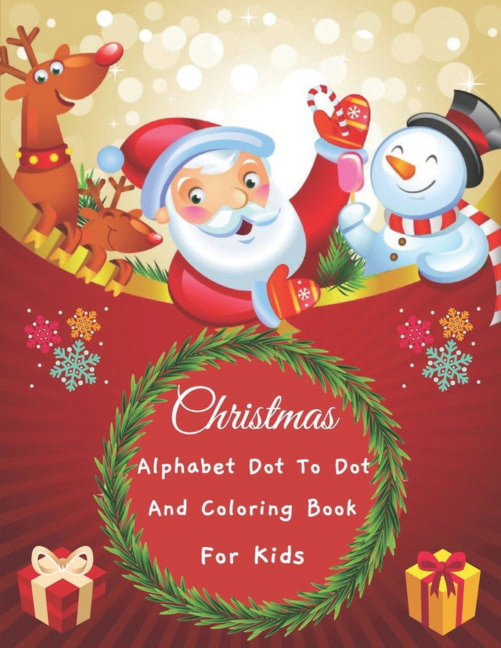Christmas Alphabet Dot to Dot And Coloring Book For Kids: Happy ...