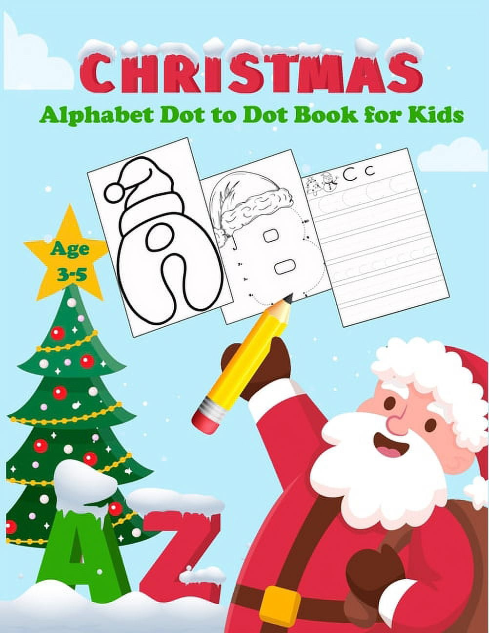 Christmas Alphabet Dot to Dot Book for Kids Age 3-5: ABC Alphabet Dot ...