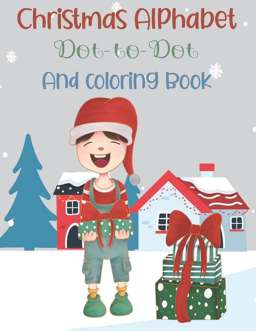 Christmas Alphabet Dot-to-Dot and coloring Book: Happy Merry Christmas ...