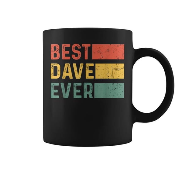 Christmas Birthday For Dave Best Dave Ever Coffee Mugs - Walmart.com